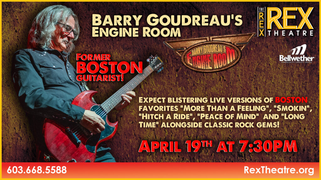 Barry Goudreau’s Engine Room - The Palace Theatres